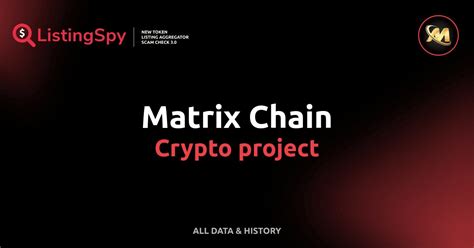 Matrix Chain Crypto Project Info Mtc Listings Events Charts Community Analysis Listingspy