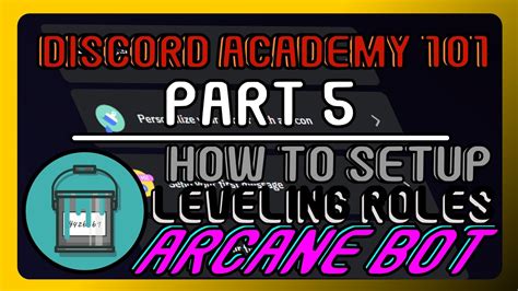 How To Setup Leveling Roles With Arcane Bot Full Tutorial 2024 Discord Academy 101 Series Part