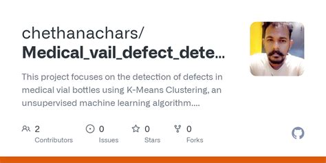 github chethanachars medical vail defect detection using clustering this project focuses on