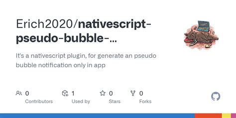 Github Erich2020nativescript Pseudo Bubble Notification Its A
