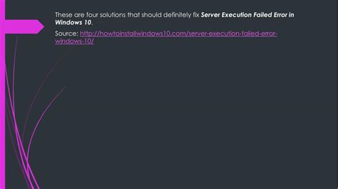 Ppt How To Fix Server Execution Failed Error In Windows 10 Powerpoint Presentation Id 7543333