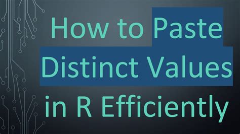 How To Paste Distinct Values In R Efficiently Youtube
