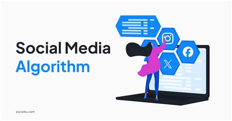 Everything You Need To Know About Social Media Algorithm In 2024 Socialbu Blog