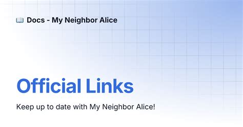 Official Links Docs My Neighbor Alice