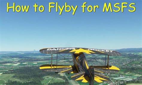 How To Flyby For Msfs Drone Camera And Flyby View Tech News Fix