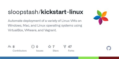 Github Sloopstashkickstart Linux Automate Deployment Of A Variety Of Linux Vms On Windows