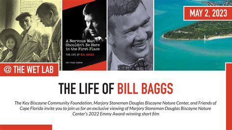 The Life Of Bill Baggs Screening At Wetlab On May 2 Key Biscayne