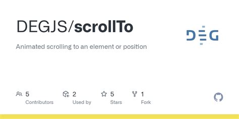 Github Degjsscrollto Animated Scrolling To An Element Or Position