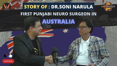 Story Of Drsoni Narula The First Punjabi Neurosurgeon In Australia