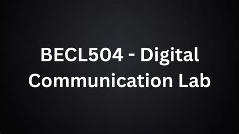 Digital Communication Lab Becl504 5th Sem Vtu Sync
