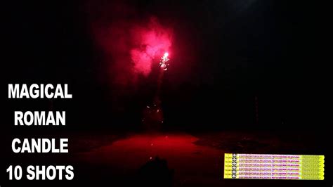 Magical Roman Candle 10 Shots Youtube