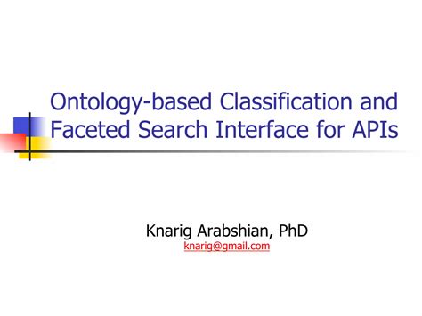 Ontology Based Classification And Faceted Search Interface For Apis Ppt