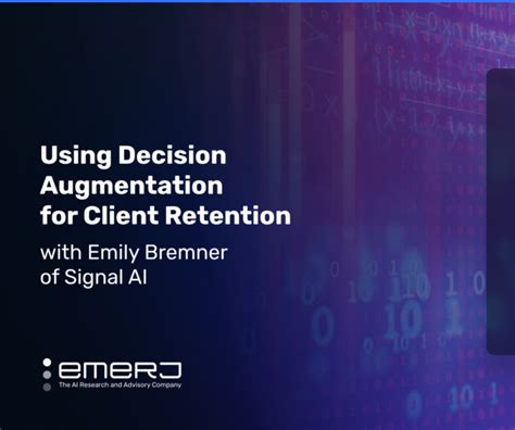 Using Decision Augmentation For Client Retention With Emily Bremner Of Signal Ai Emerj