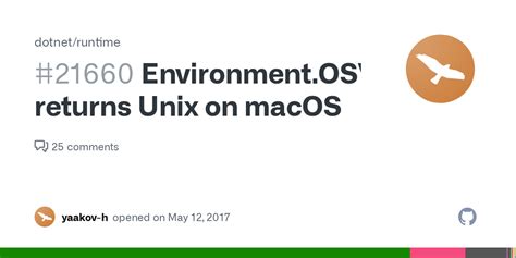 environment osversion platform returns unix on macos · issue 21660 · dotnet runtime · github