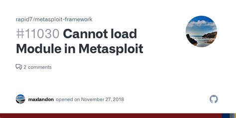 cannot load module in metasploit · issue 11030 · rapid7 metasploit