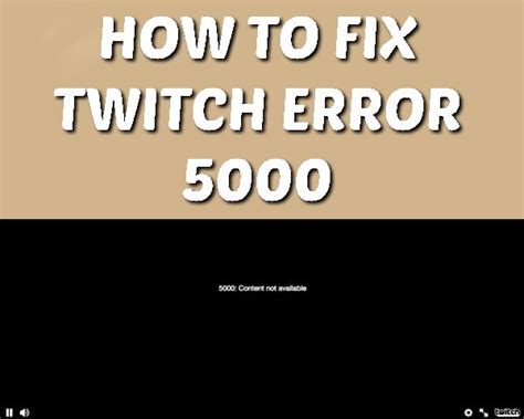 How To Fix Twitch Error 5000 Content Not Available In 2025