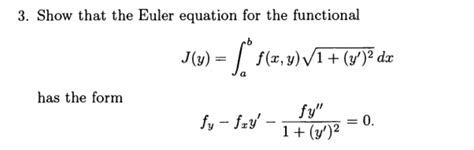 Solved A Show That The Euler Equation For The Functional