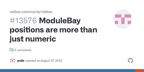 Modulebay Positions Are More Than Just Numeric · Issue 13576 · Netbox