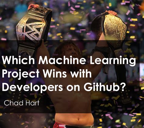 Which Machine Learning Project Wins With Developers On Github