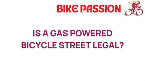 Is A Gas Powered Bicycle Street Legal Unpacking The Rules