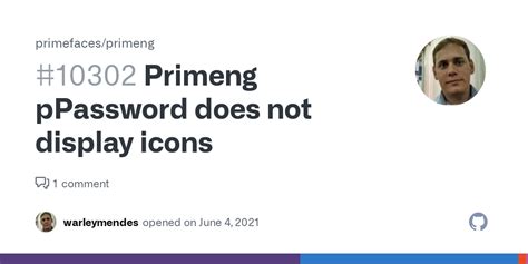 Primeng Ppassword Does Not Display Icons · Issue 10302 · Primefacesprimeng · Github