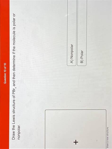 Solved Question Of Draw The Lewis Structure Of PBr Chegg Com