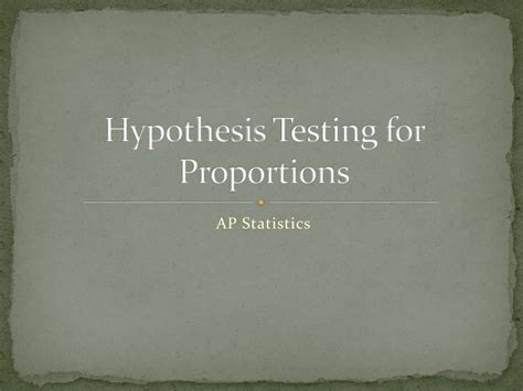 PPT Hypothesis Testing For Proportions PowerPoint Presentation Free Download ID