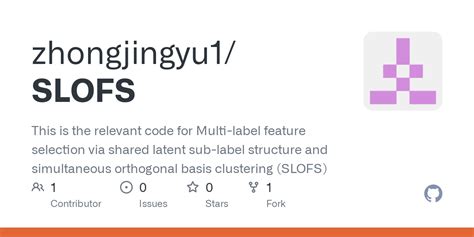 Github Zhongjingyu1slofs This Is The Relevant Code For Multi Label Feature Selection Via