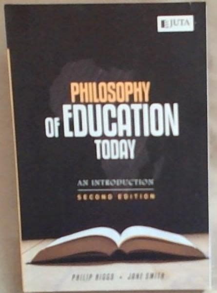 Philosophy Of Education Today An Introduction Second Edition