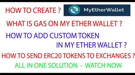 How To Create Ethereum Wallet My Ether Wallet How To Add Erc20 Token How To Send Token