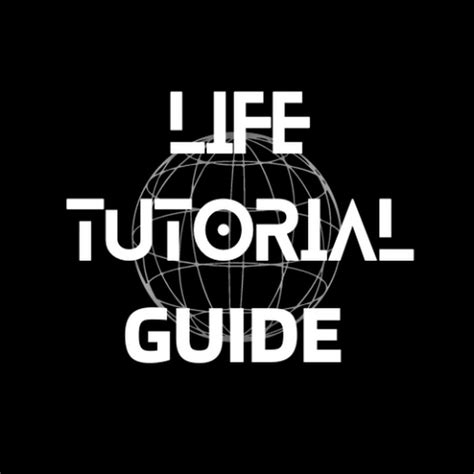 Life Tutorial Guide Youtube