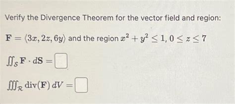 Solved Verify The Divergence Theorem For The Vector Field Chegg