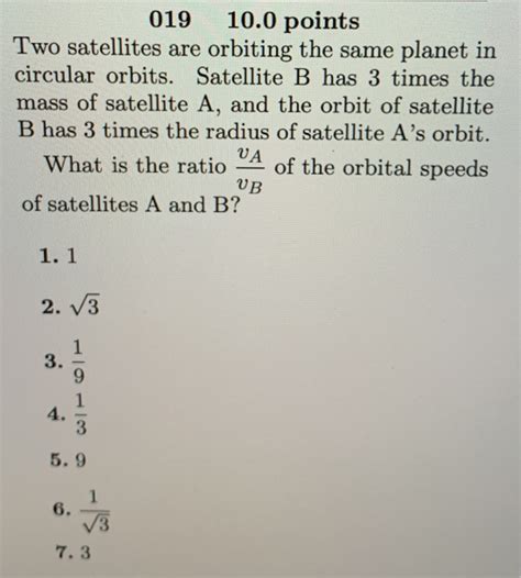Solved 019 10 0 Points Two Satellites Are Orbiting The Same