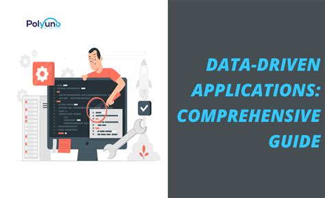 Data Driven Applications A Comprehensive Guide