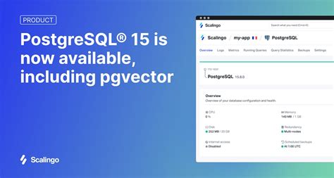 New Database Postgresql® 15 Is Now Available With Pgvector