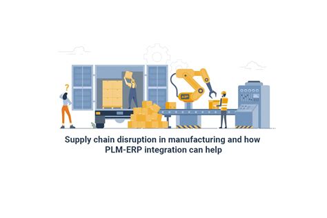 7 Supply Chain Disruptions Solved By Plm Erp Integration For Manufacturers Encore Business