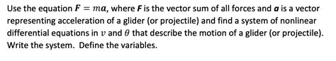 Solved a dv dt T v dθ dt N F FL FD FWN sinθ cosθ and Chegg com