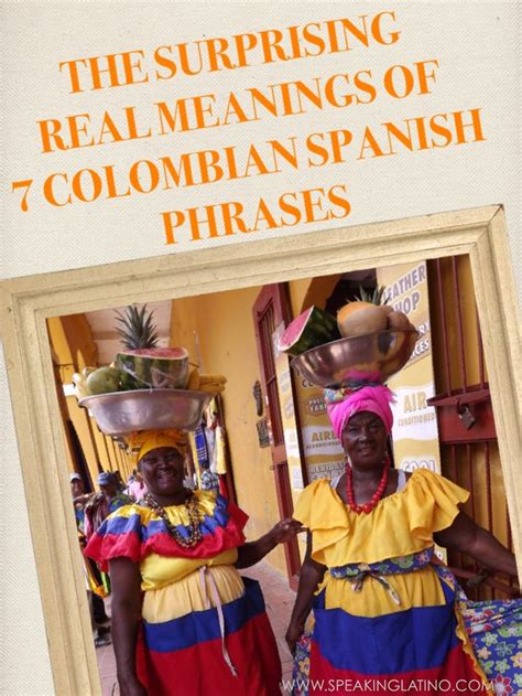 Colombianismos Colombian Slang In Spanish Tgbx