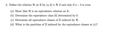 solved 2 define the relation r on z by a b ∈r if and only
