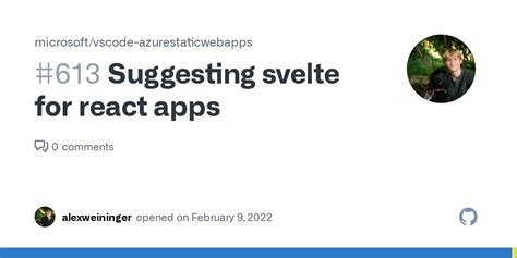 suggesting svelte for react apps · issue 613 · microsoft vscode azurestaticwebapps · github