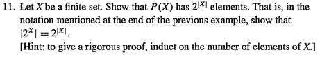 Solved Let X Be A Finite Set Show That P X Has X Chegg Com