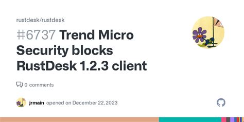 Trend Micro Security Blocks Rustdesk 123 Client · Issue 6737
