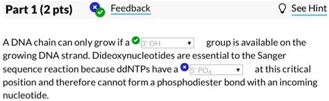 Solved Part 1 2 Pts Feedback See Hint Adna Chain Can Only Grow If A