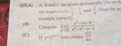Q5 A A B And C Are Given An Example The Prob Are Respectively Frac 1