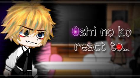 Oshi No Ko React To Future Youtube