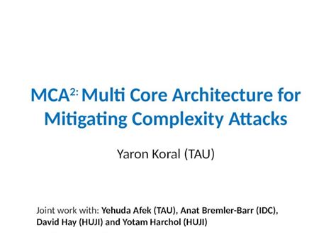 pptx mca 2 multi core architecture for mitigating complexity attacks