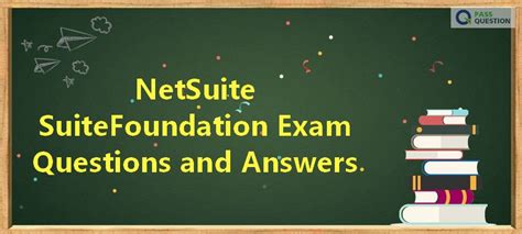 Netsuite Suitefoundation Exam Questions And Answers
