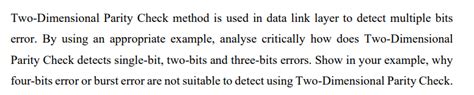 Solved Two Dimensional Parity Check Method Is Used In Data