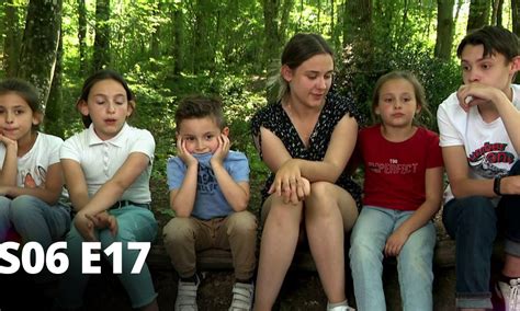 Familles Nombreuses La Vie En Xxl Saison 06 Episode 17 Familles