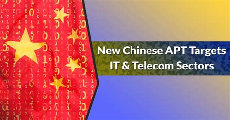New Chinese Apt Hacker Attack It And Telecom Sectors With Signed Malware